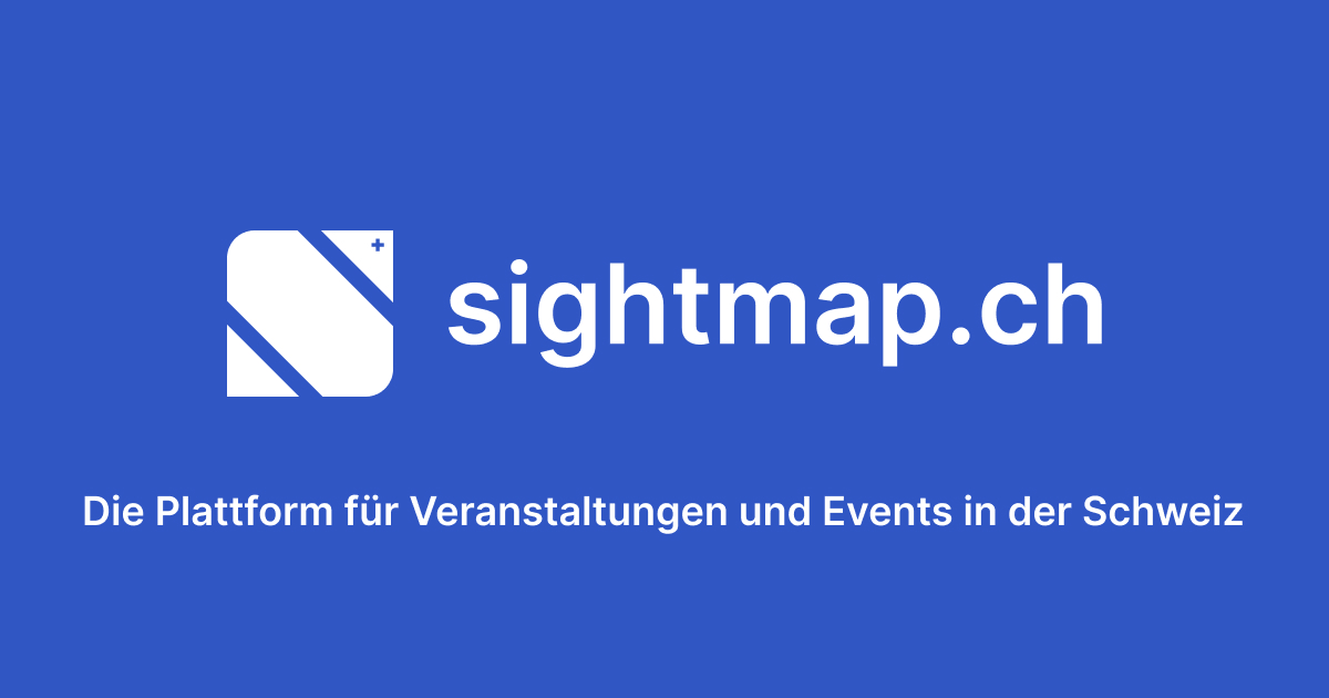 sightmap.ch | Veranstaltungen und Events in der Schweiz